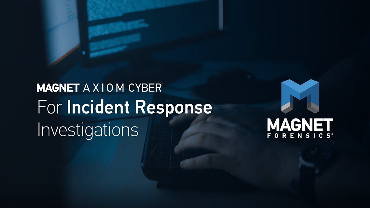 Magnet AXIOM Cyber for Incident Response Investigations - YouTube