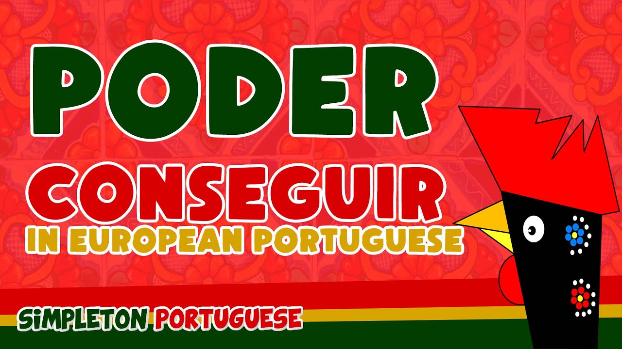 Poder and Conseguir in European Portuguese - YouTube