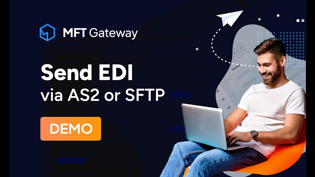 Demo: Set Up and Send Files via AS2 or SFTP Using MFT Gateway - YouTube