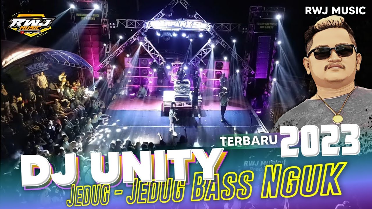 DJ UNITY TERBARU 2023 • style kesukaan kalian // jedug jedug nguk der ...