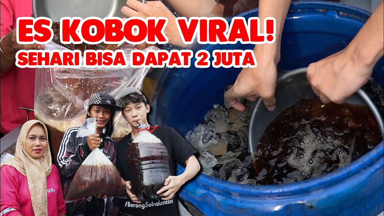 SHOCK JUAL ES KOBOK VIRAL OMSET SEBULAN 60JUTA?! YANG DATANG BAWA EMBER ...