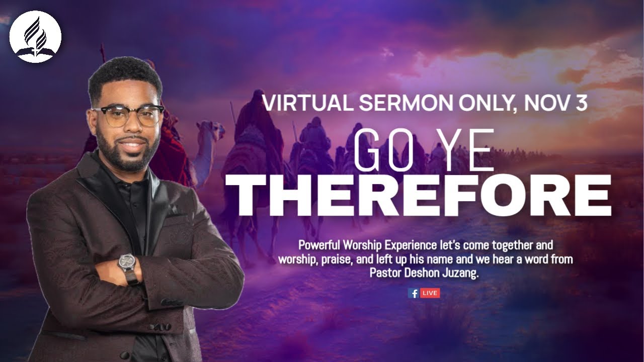 Go Ye Therefore | Pastor Deshon Juzang | Sermon Only - YouTube