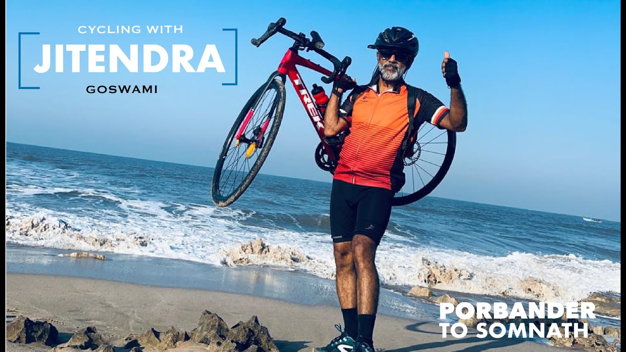 Cycling with Jitendra Goswami | Porbandar to Somnath | Jitubhai ...