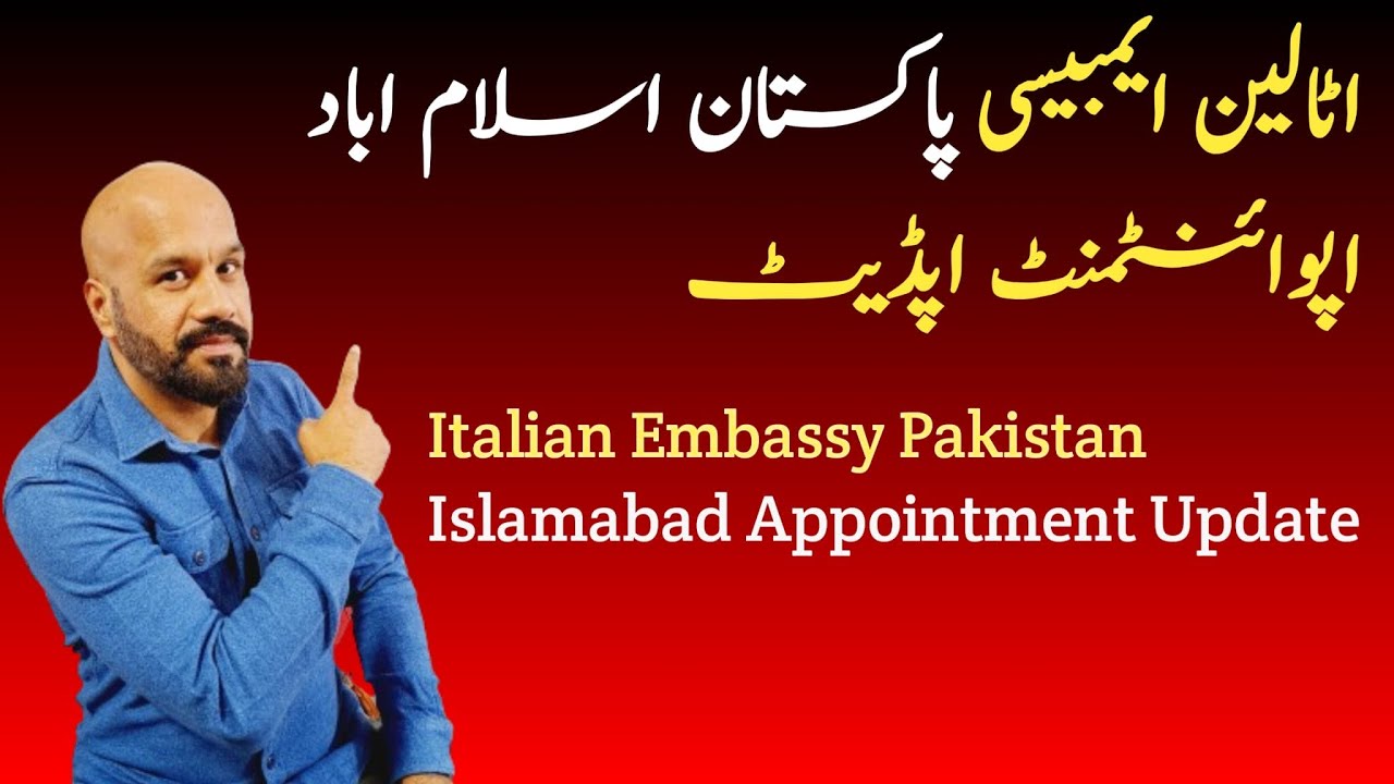 Italian Embassy in Pakistan, Islamabad, changes the method of getting ...