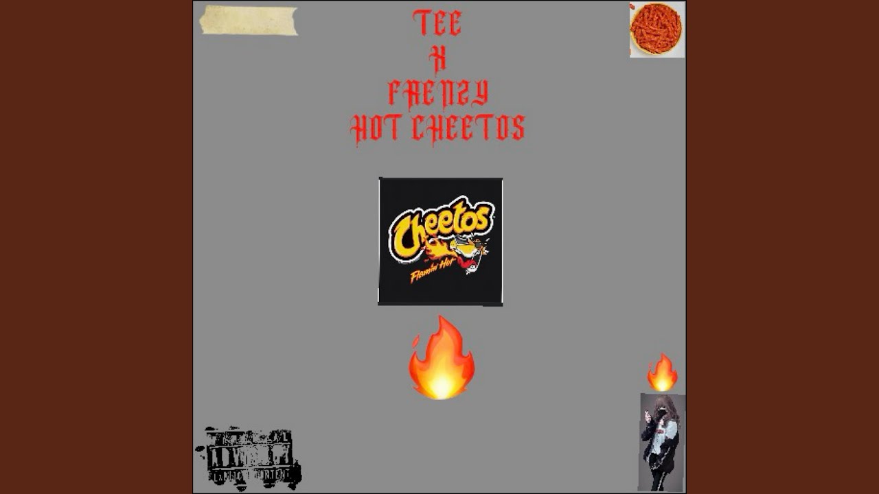 HOT CHEETOS (feat. FRENZY) - YouTube