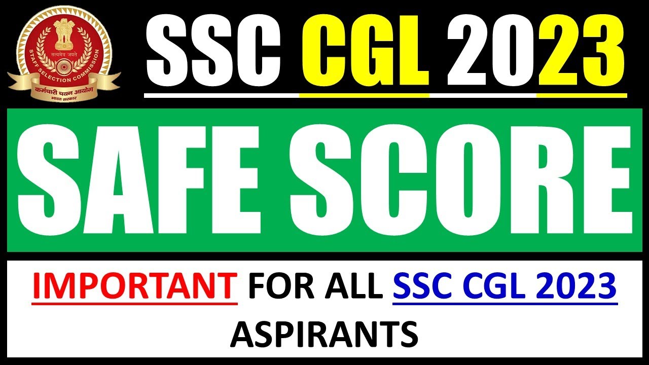 SSC CGL 2023 SAFE SCORE | Expected Cut Off | Safe Score क्या होगा ...