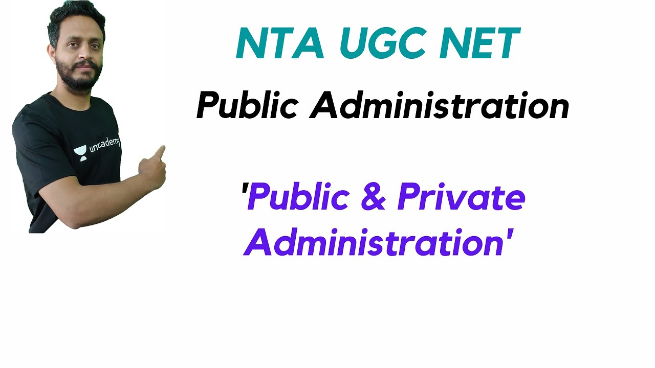 Difference Between Public & Private Administration. Public Administration. NTA UGC NET JRF ...
