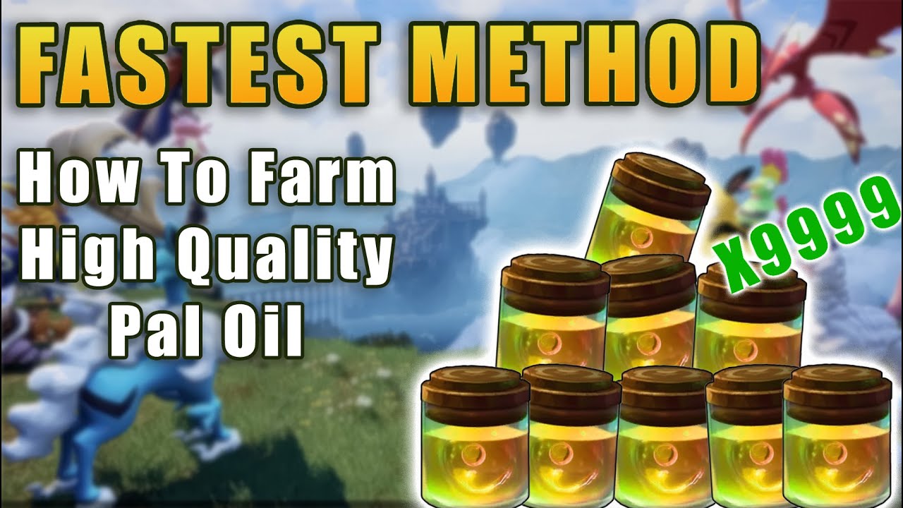 Palworld - Quick and Simple Way to farm HIGH QUALITY PAL OIL. - YouTube