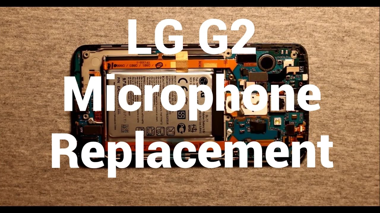 LG G2 Microphone Replacement How To Change - YouTube