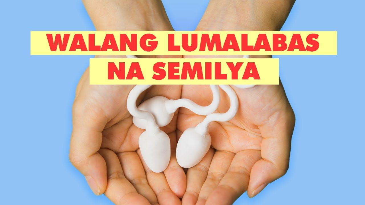 [Q&A] WALANG LUMALABAS NA SEMILYA (DRY SEMEN) - YouTube