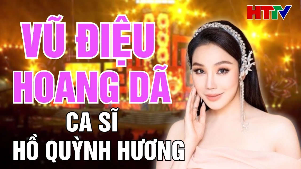 Vũ điệu hoang dã - Hồ Quỳnh Hương | Hà Tĩnh TV - YouTube