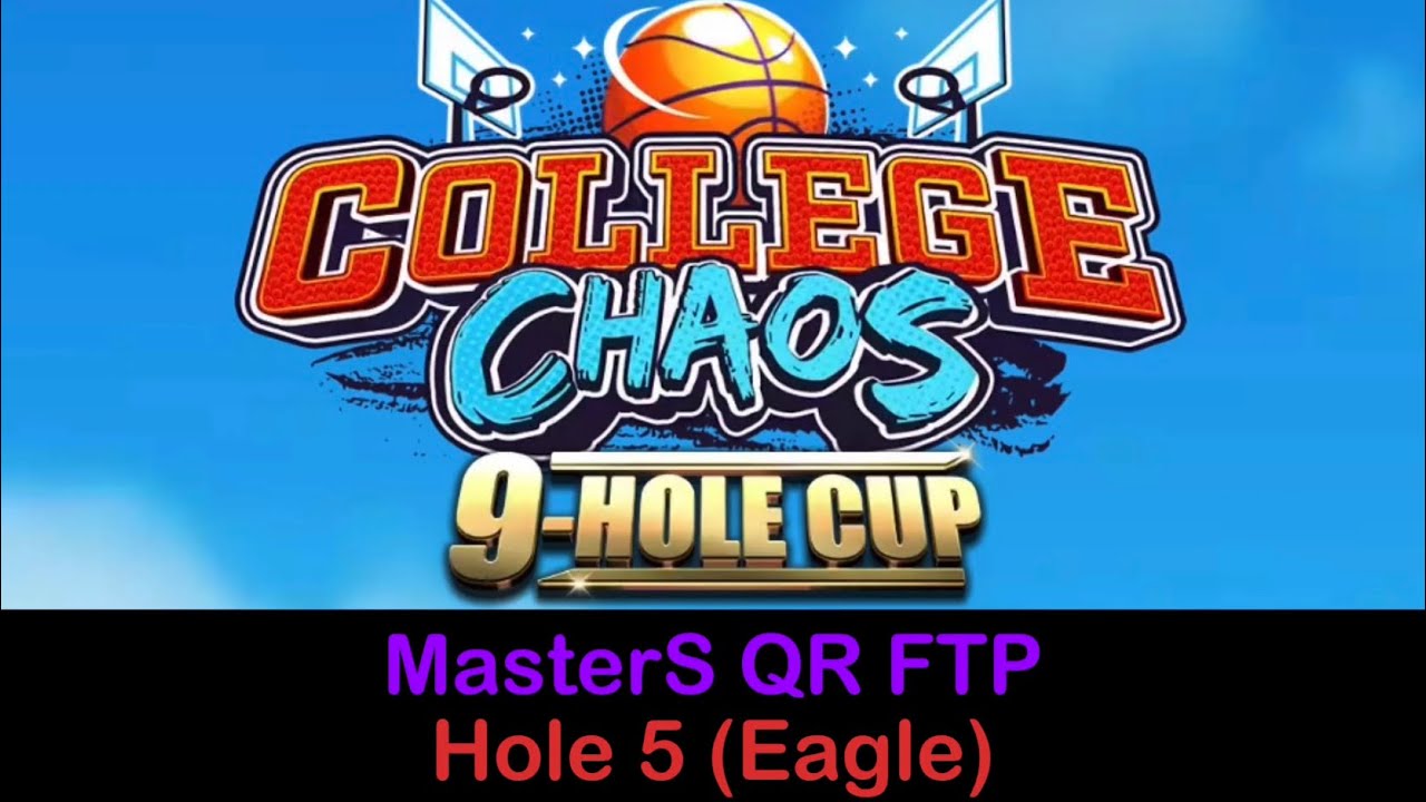 Golf Clash - College Chaos 9-Hole Cup - MasterS QR FTP - Hole 5 (Eagle) - YouTube