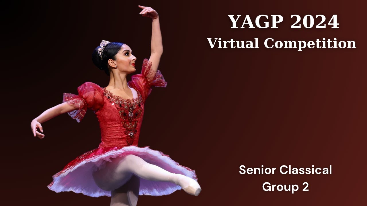 YAGP Virtual Semi-Final 2024 ~ Senior Classical Group 2 - YouTube