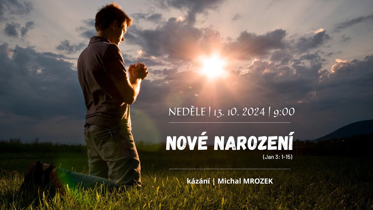 Nové narození | Michal Mrozek | 13. 10. 2024 - YouTube