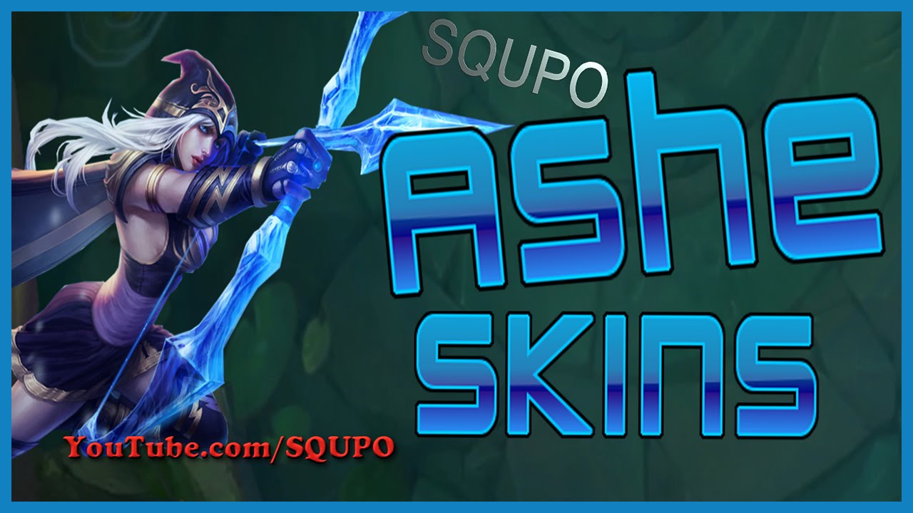 All Ashe Skins (League of Legends) - YouTube