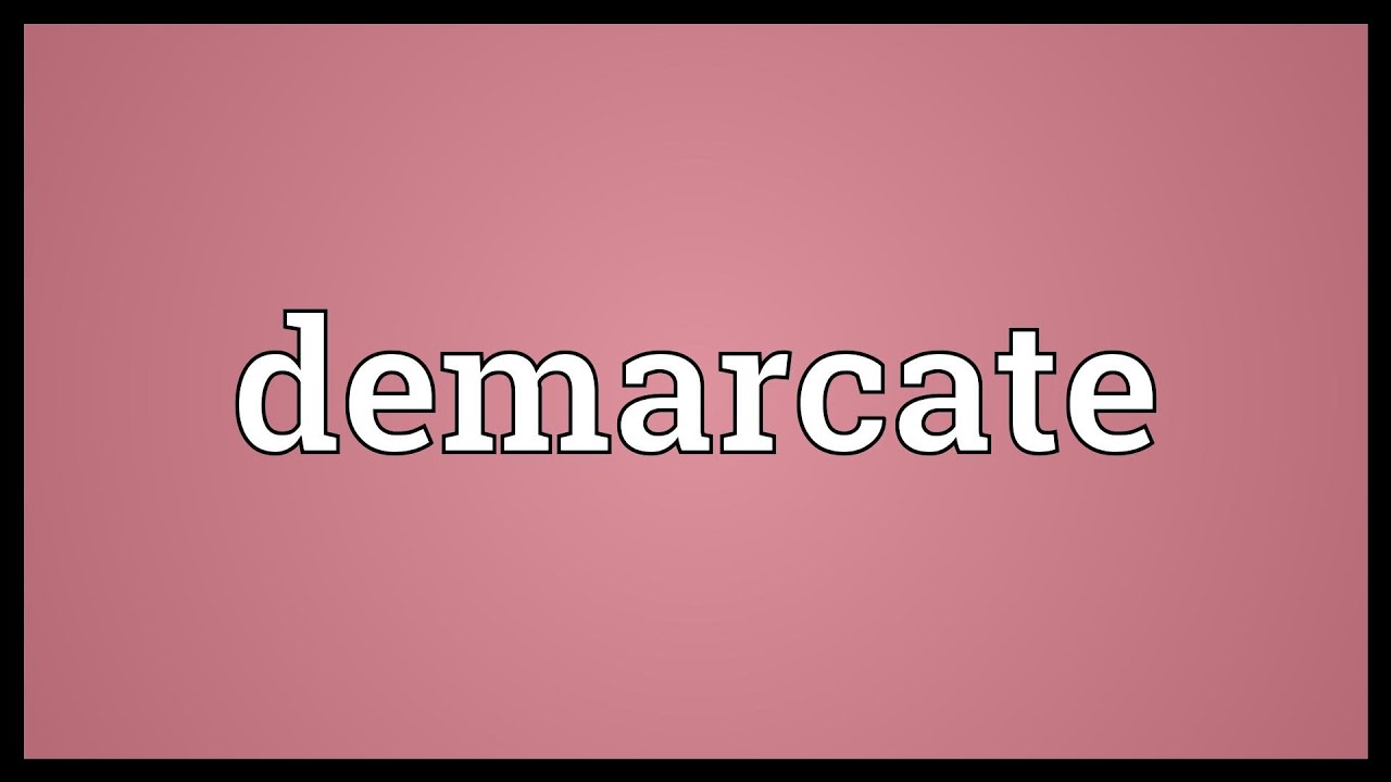 Demarcate Meaning - YouTube