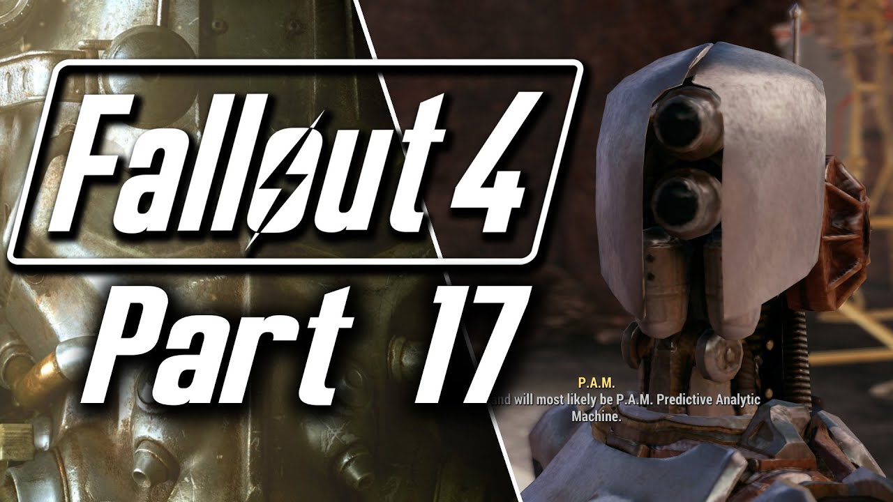 Fallout 4 Walkthrough Gameplay - Part 17 - PAM | Revered Legend - YouTube