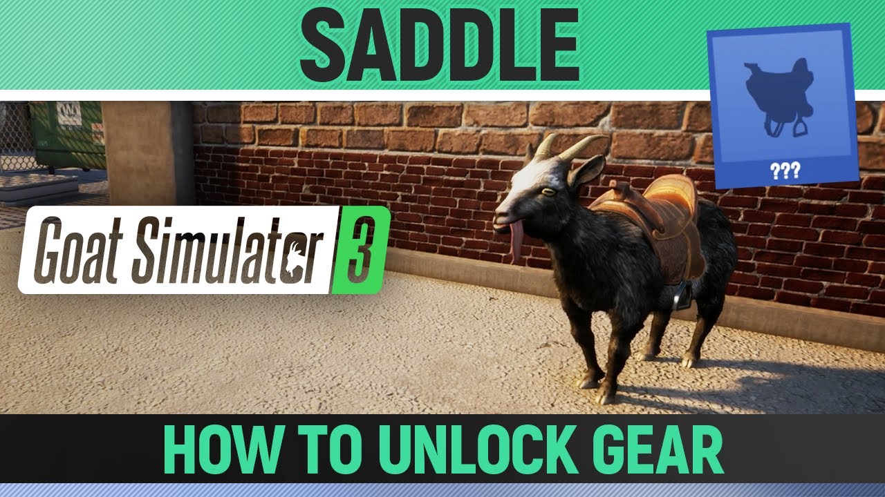 Goat Simulator 3 - Saddle - Goat Gear Pickup Location (Back) - YouTube