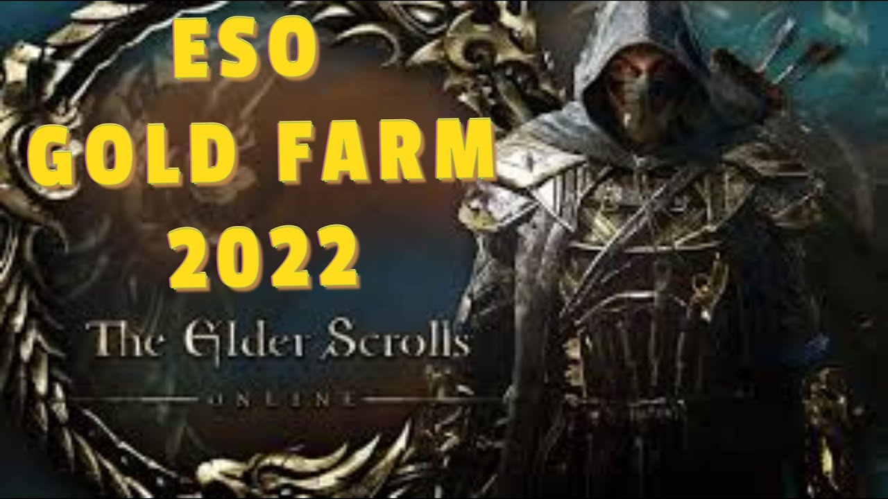 ESO GOLD FARM 2022 - YouTube
