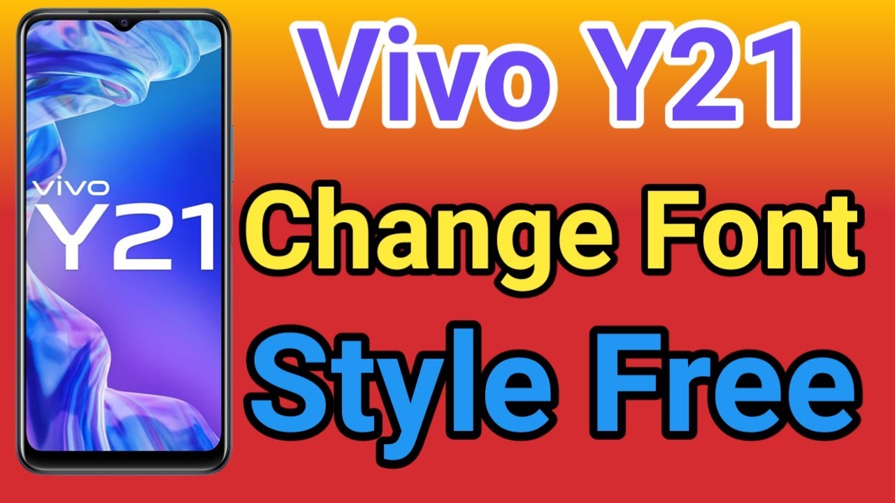 How To Change Font Style Vivo Y21 How To Download Font Style Vivo Y21 how-to-change-font-style-vivo-y21-how-to-download-font-style-vivo-y21