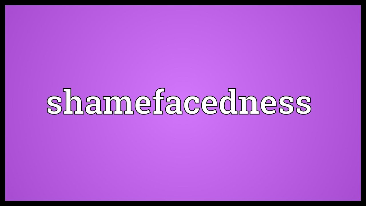 Shamefacedness Meaning - YouTube
