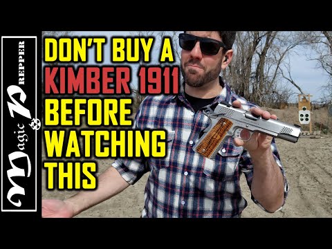 Before You Buy A Kimber 1911 You Need To Know This