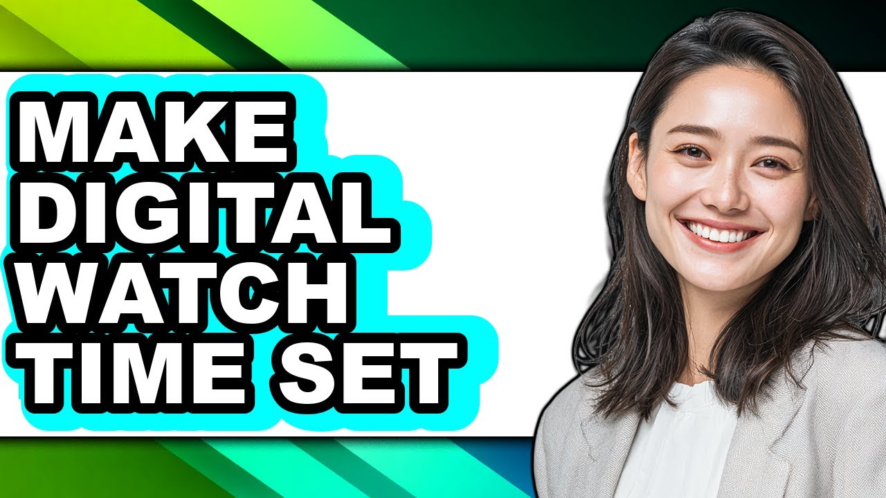 How to Make Digital Watch Time Set (easy Method) - YouTube