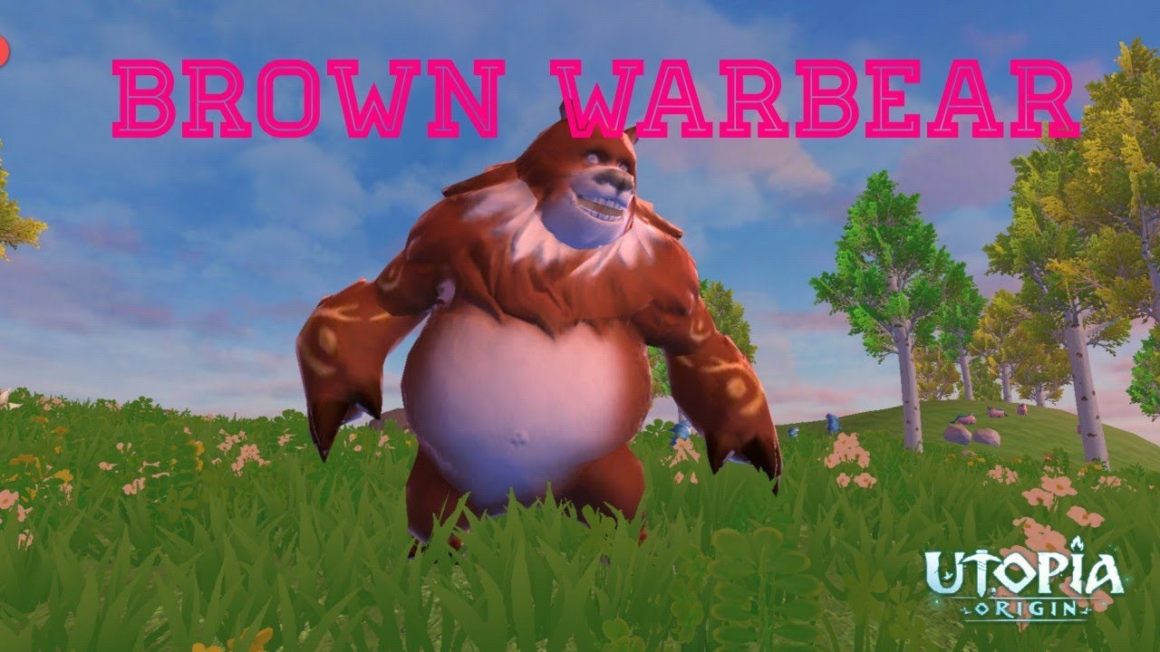 Utopia Origin Brown Warbear - YouTube