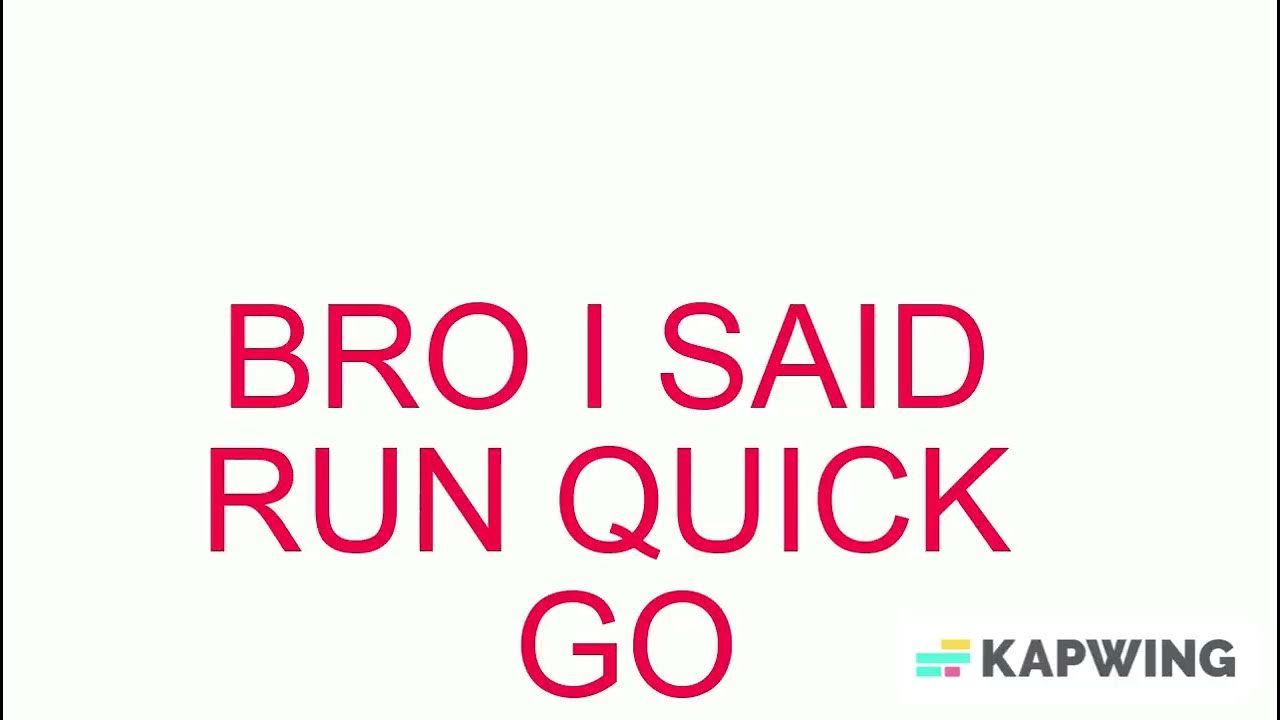 I Did Not Hear You Say Run YouTube i-did-not-hear-you-say-run-youtube