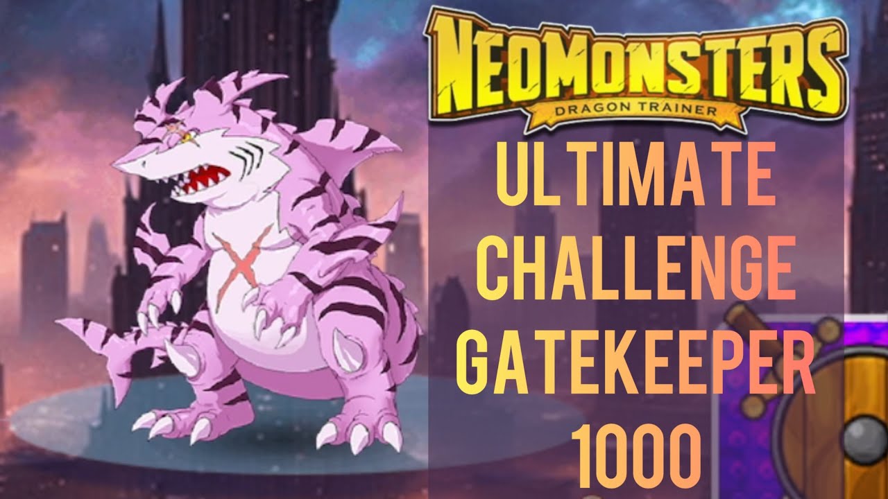 Neo Monsters | Ultimate Challenge 💀 | Gatekeeper ⚔️ Level 1️⃣0️⃣0️⃣0️⃣ ...