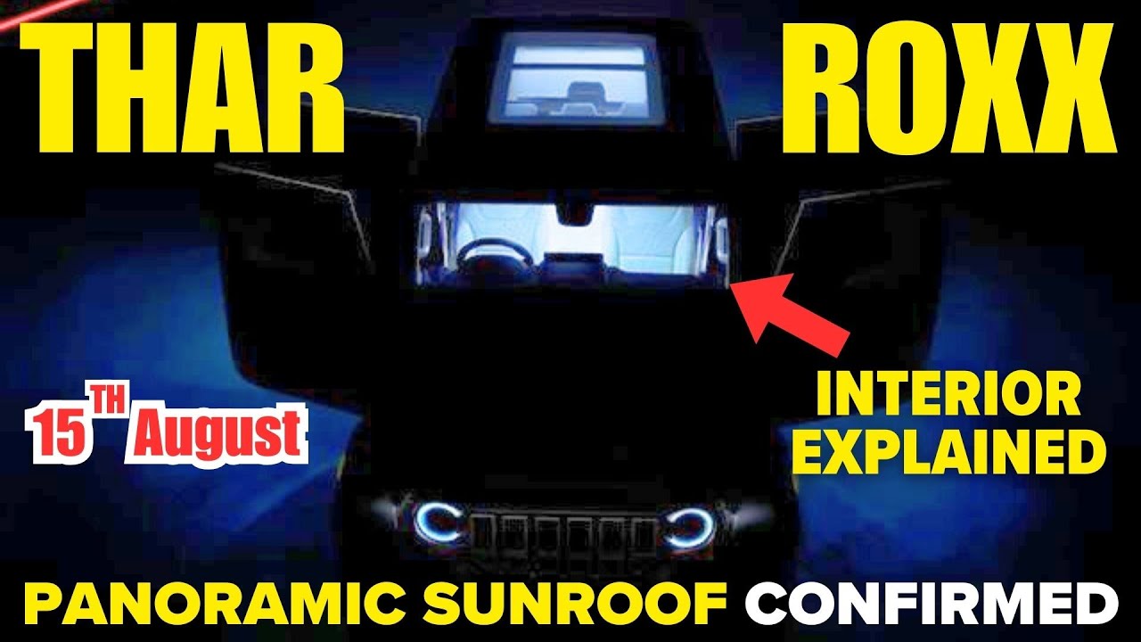 2024 Mahindra Thar Roxx 5 Door INTERIOR + Panoramic Sunroof Explained ...