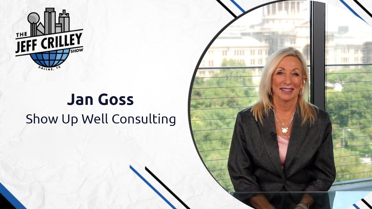 Jan Goss, Show Up Well Consulting | The Jeff Crilley Show - YouTube