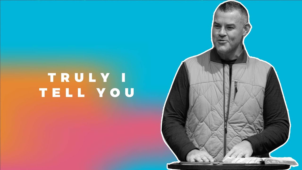 Truly I Tell You | Pastor Josh Smith | GrowPoint Church - YouTube