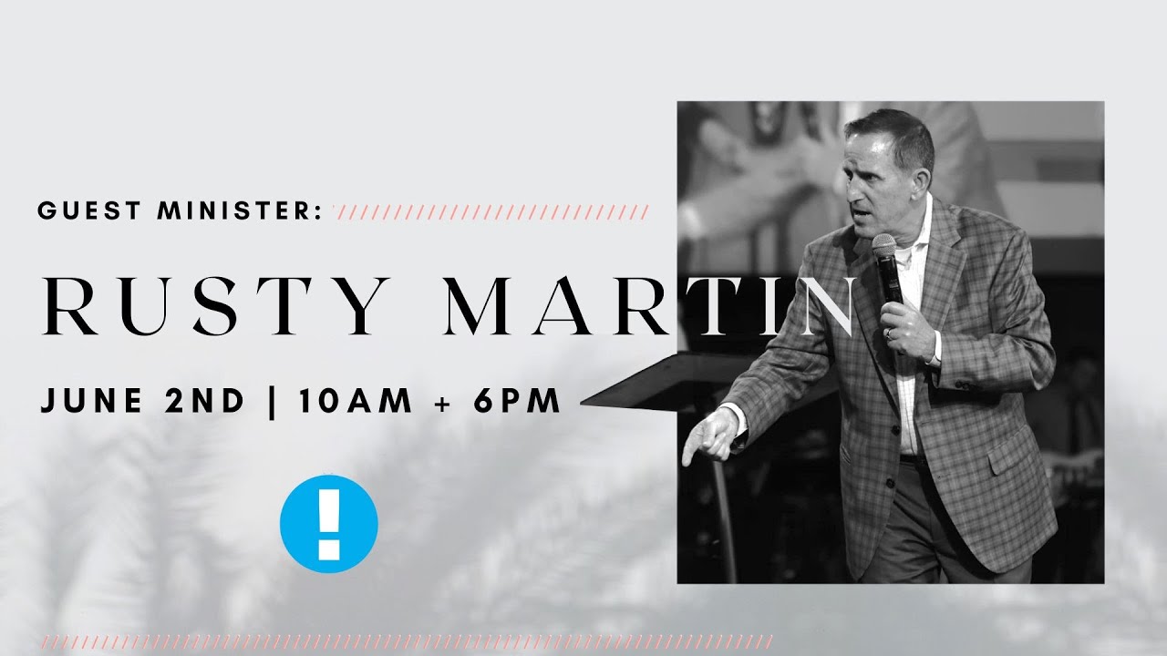Guest Minister Pastor Rusty Martin | 6PM - YouTube