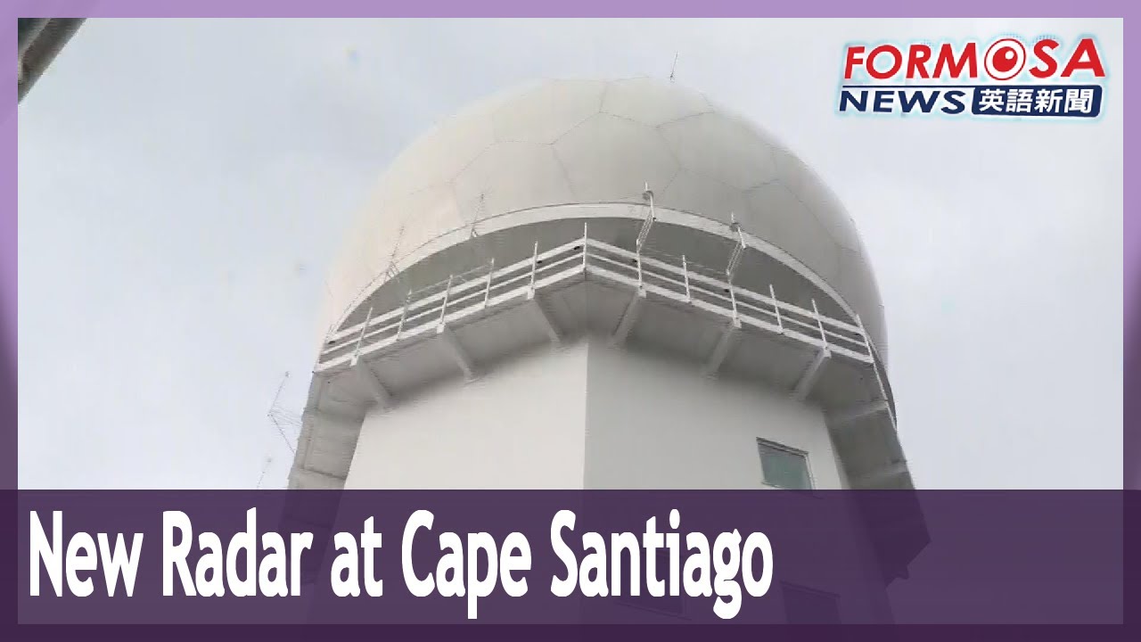 Taiwan activates new long-range radar in Cape Santiago - YouTube