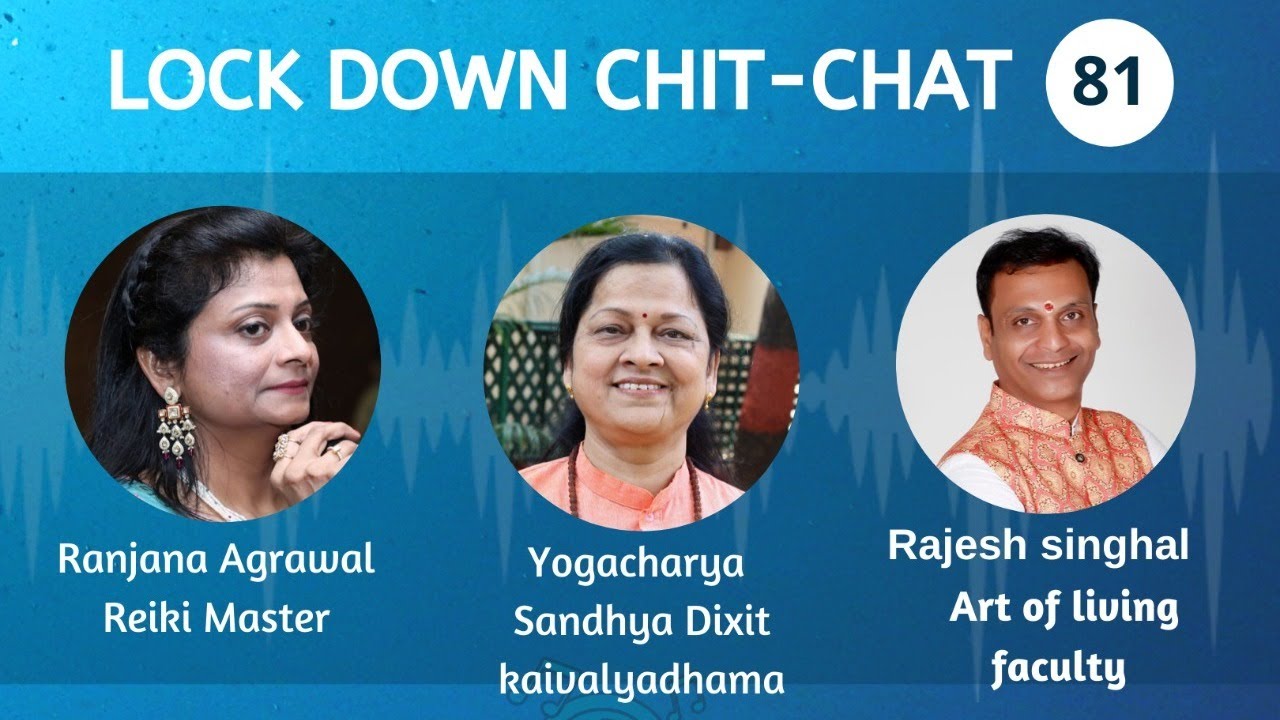 Lock down Chit Chat 81 | Ranjana Agrawal - Sandhya Dixit - Rajesh ...