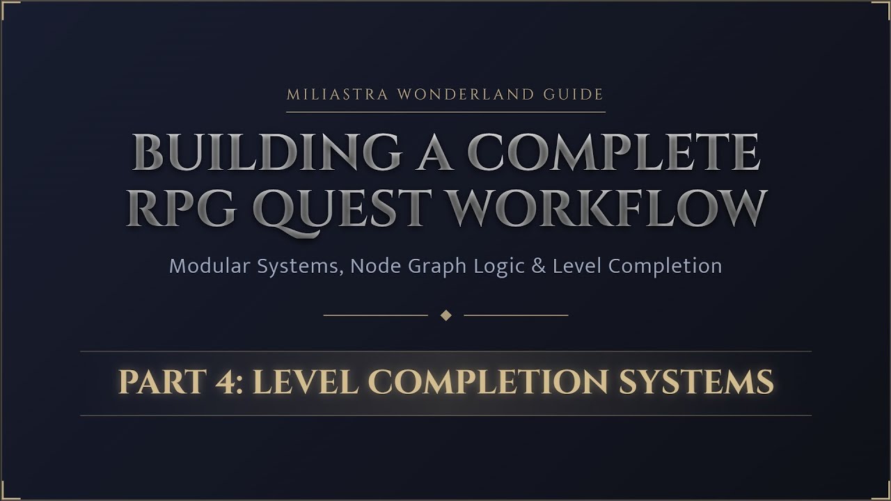 Building a Complete RPG Quest Workflow – Part 4: Level Completion ...