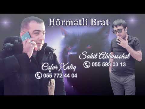 Sakit Abbassəhət və Cəfər Xaliq — Hörmətli Brat