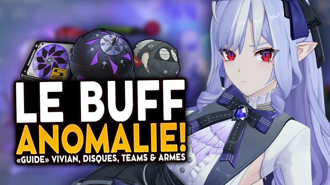 Le BUFF ULTIME pour l'anomalie ! | "Guide" Vivian : Disques, moteurs, & teams | Zenless Zone ...