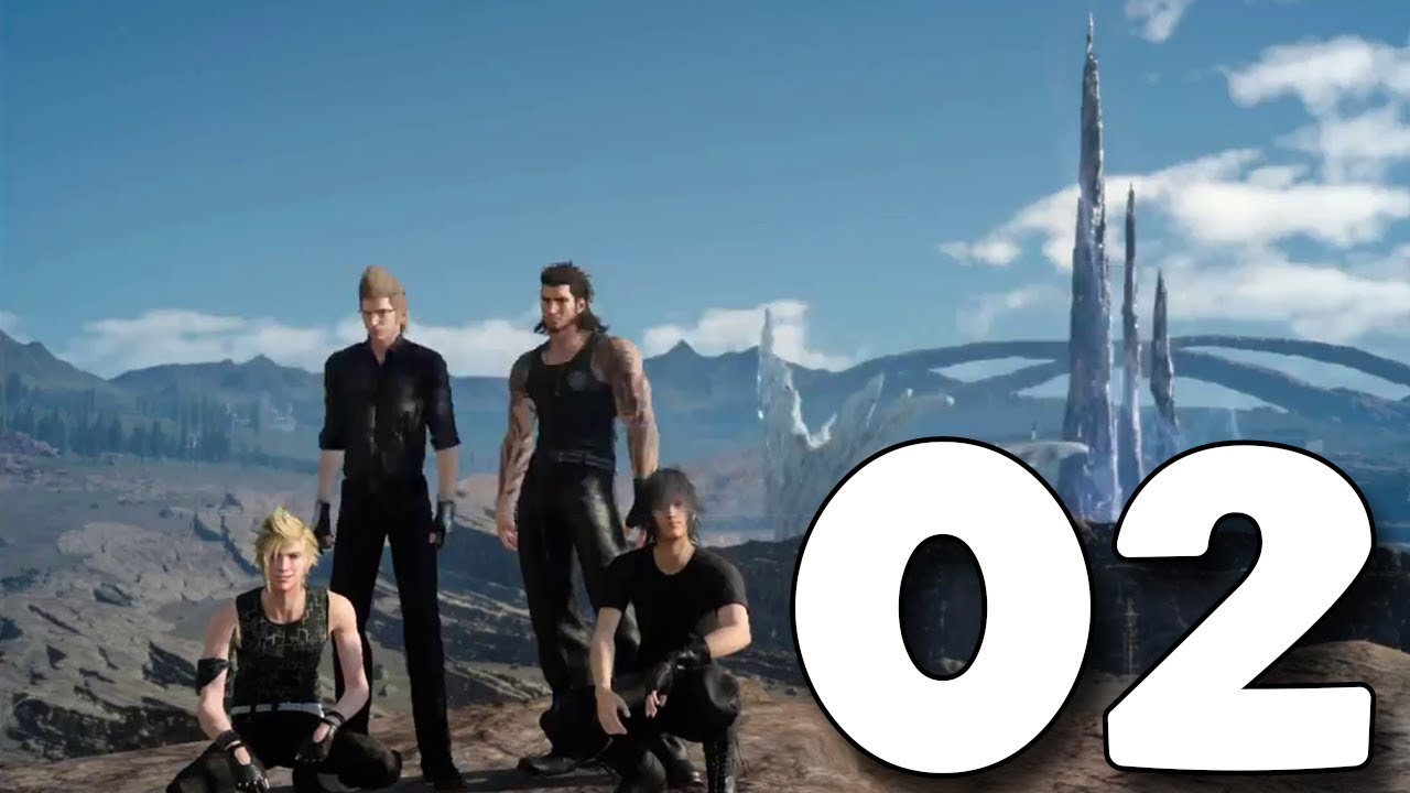 Final Fantasy XV | Partie 2 [Let's Play/Fr] - YouTube
