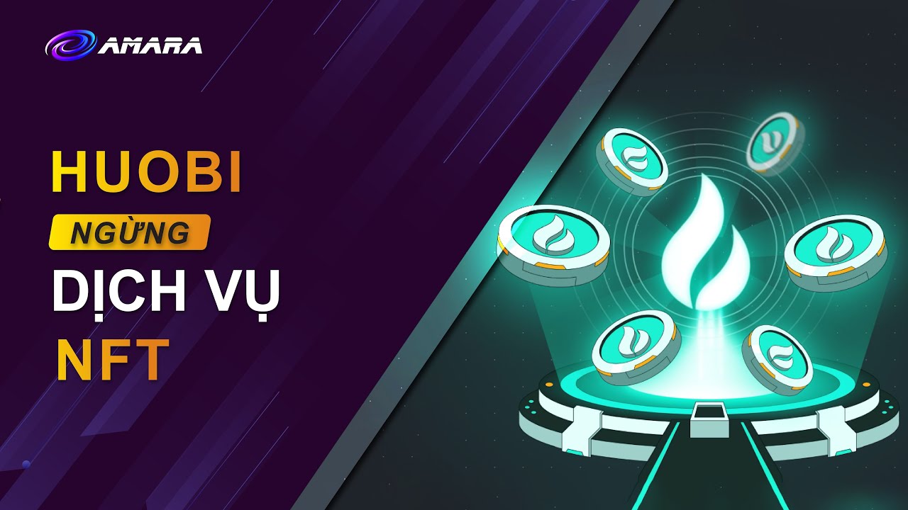 Nóng!!! Huobi ngừng cấp dịch vụ NFT chuyện gì đang xảy ra - YouTube