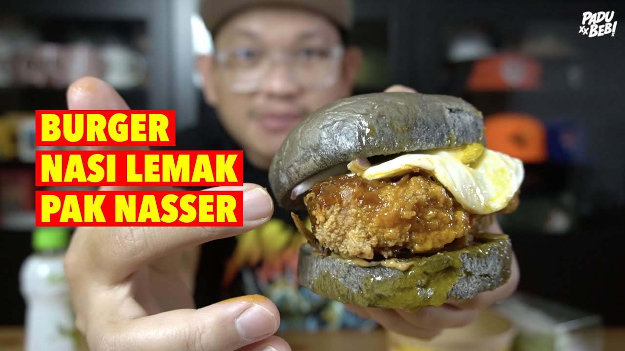 Macamni Je Ke Burger Nasi Lemak Pak Nasser? - YouTube