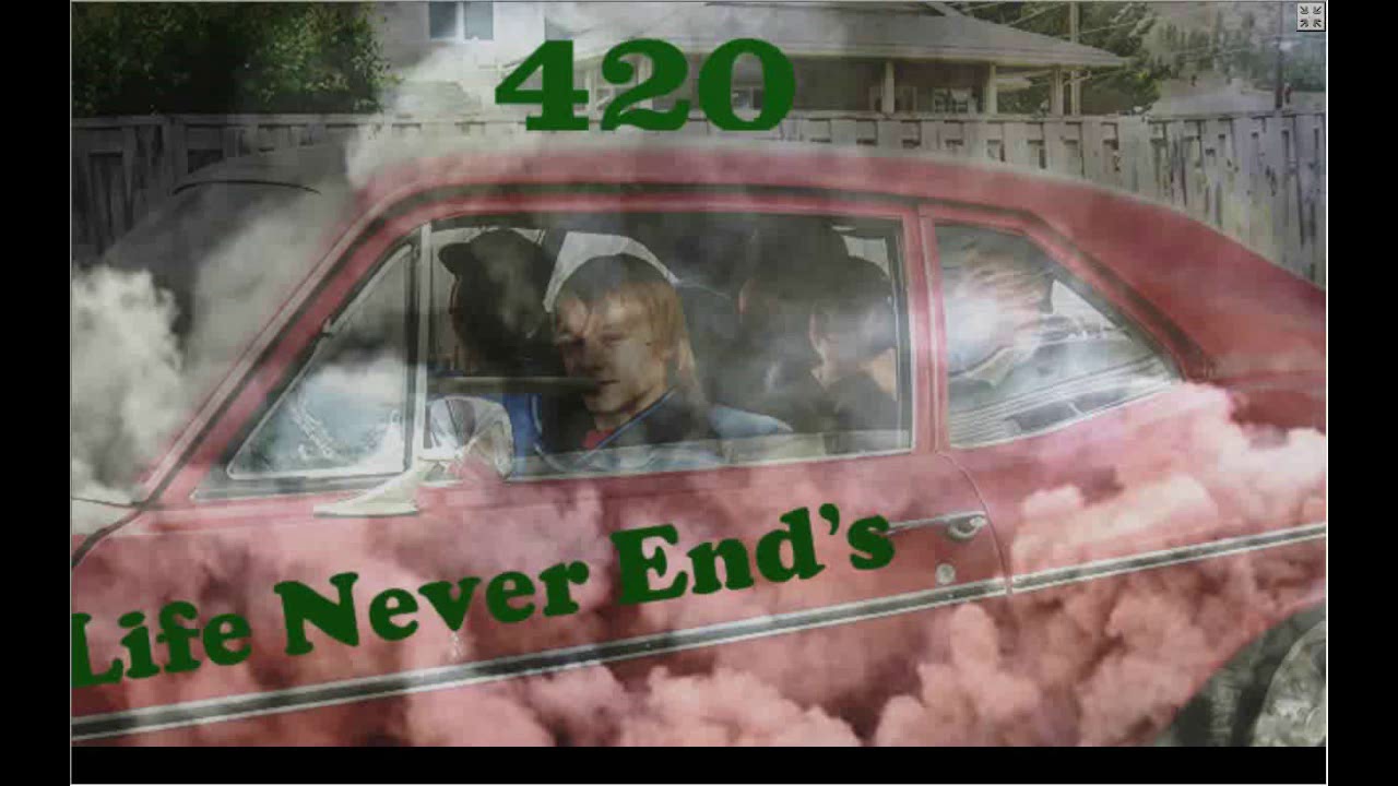 420 - Happy 420 - (420 Special) Off The Upcoming Album "Life Never End ...