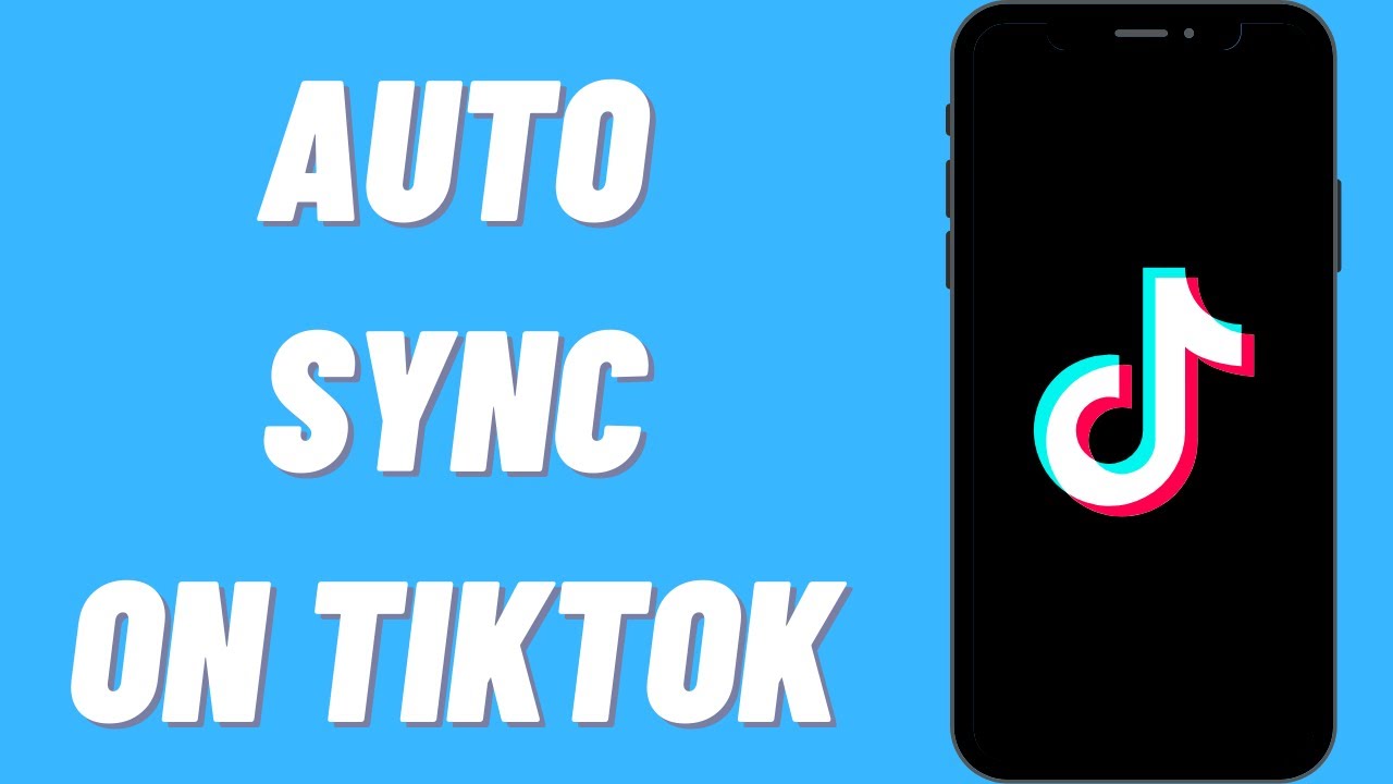 How To Auto Sync On TikTok YouTube how-to-auto-sync-on-tiktok-youtube