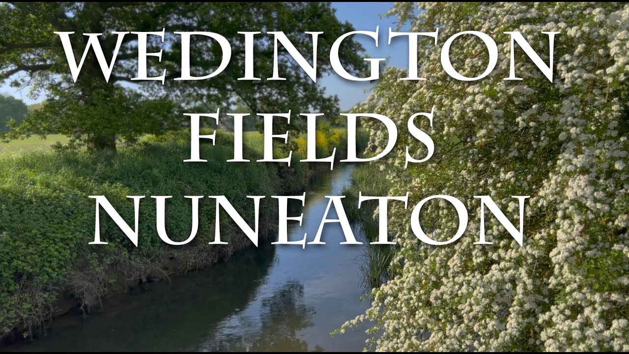 Weddington fields Nuneaton on a morning in May - YouTube