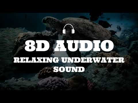 8D 🎧 Underwater sound for brain washing and relaxing