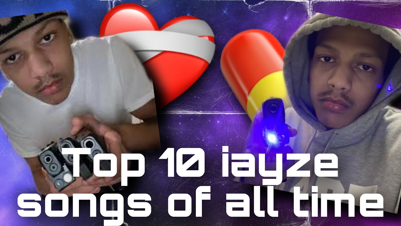 Top 10 iayze songs of all time - YouTube