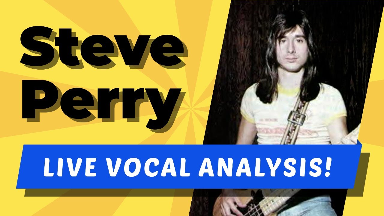 Steve Perry LIVE Vocal Analysis! (Don't Stop Believin') - YouTube