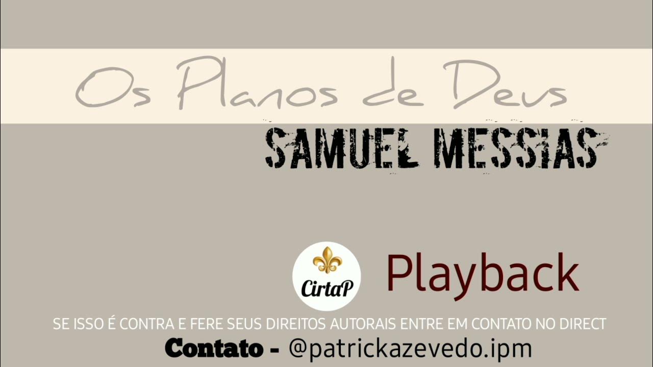 Os Planos de Deus Samuel Messias Playback Legendado/ com letra (Barquinho) - YouTube