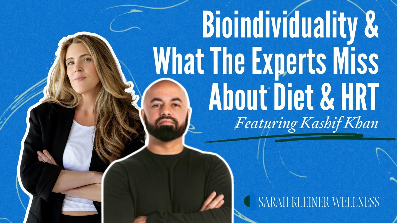 Bioindividuality & What the Experts Miss About Diet & HRT | Kashif Khan ...